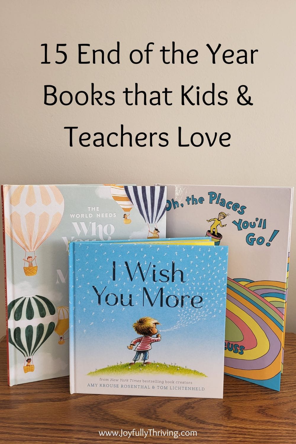 15 Best End of the Year Books for Kids that Teachers & Students Love