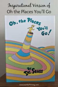 Inspirational Oh, the Places You’ll Go Gift Idea (With Quotes for ...